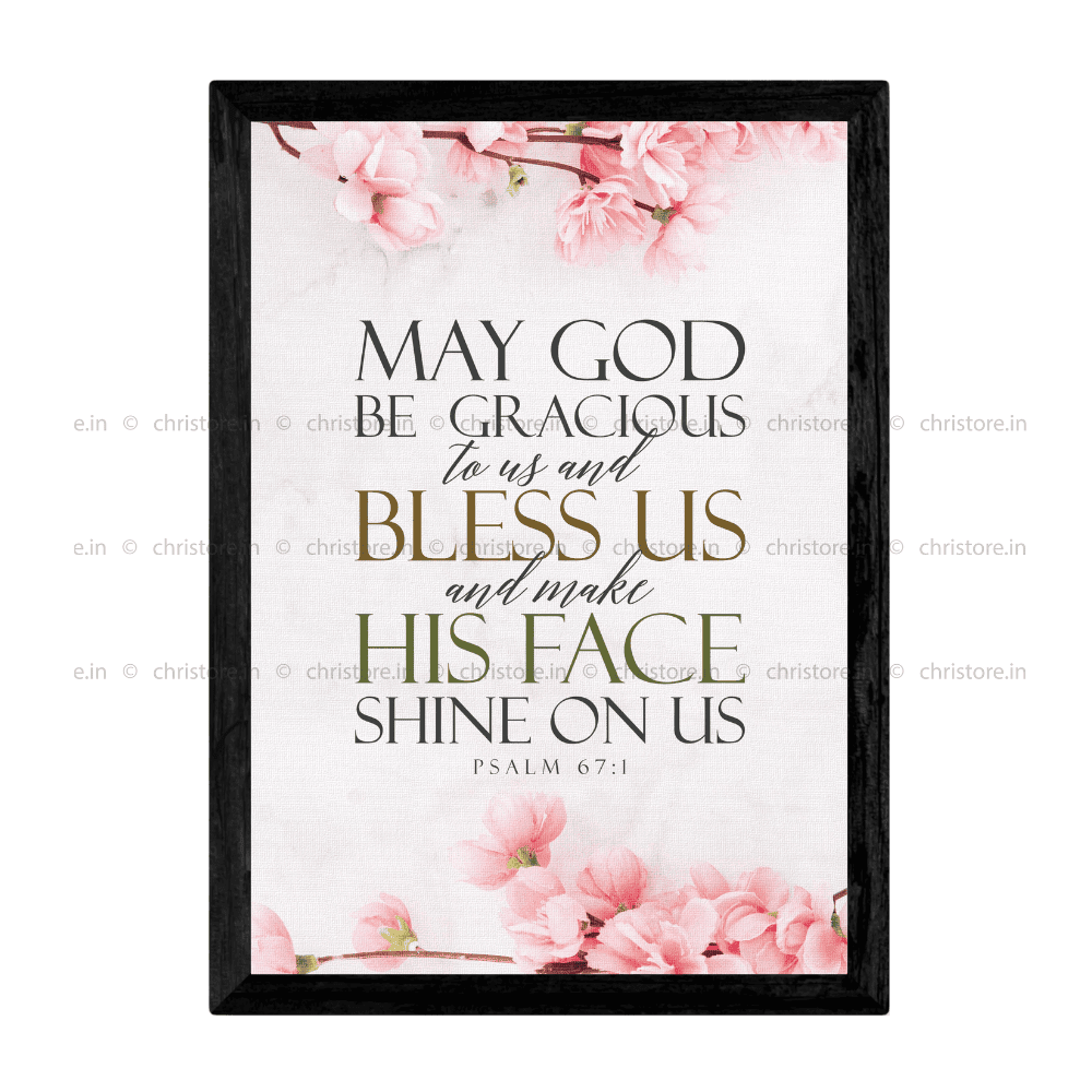 May God Be Gracious to Us Table Top decor - Psalm 67:1 Divine Blessings ...