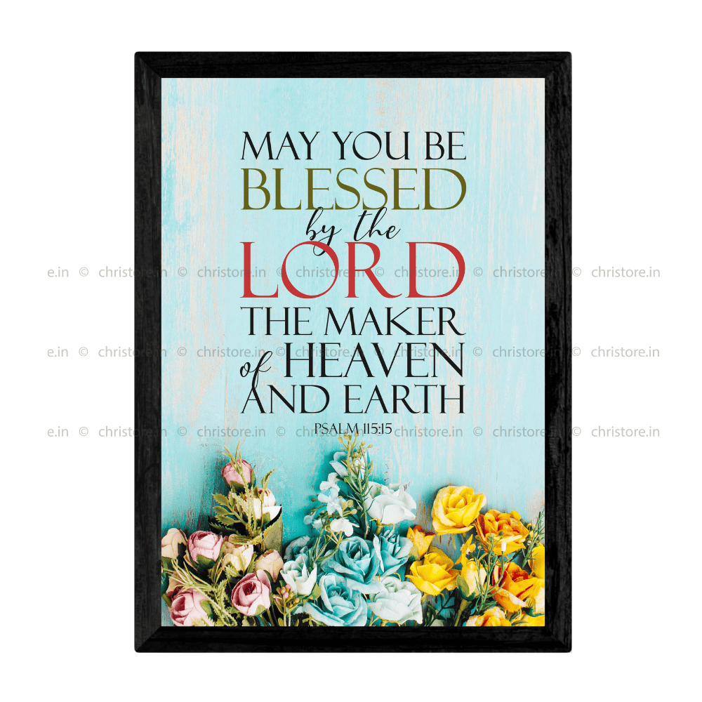May You Be Blessed By The Lord Table Top decor - Psalm 115:15 Divine ...