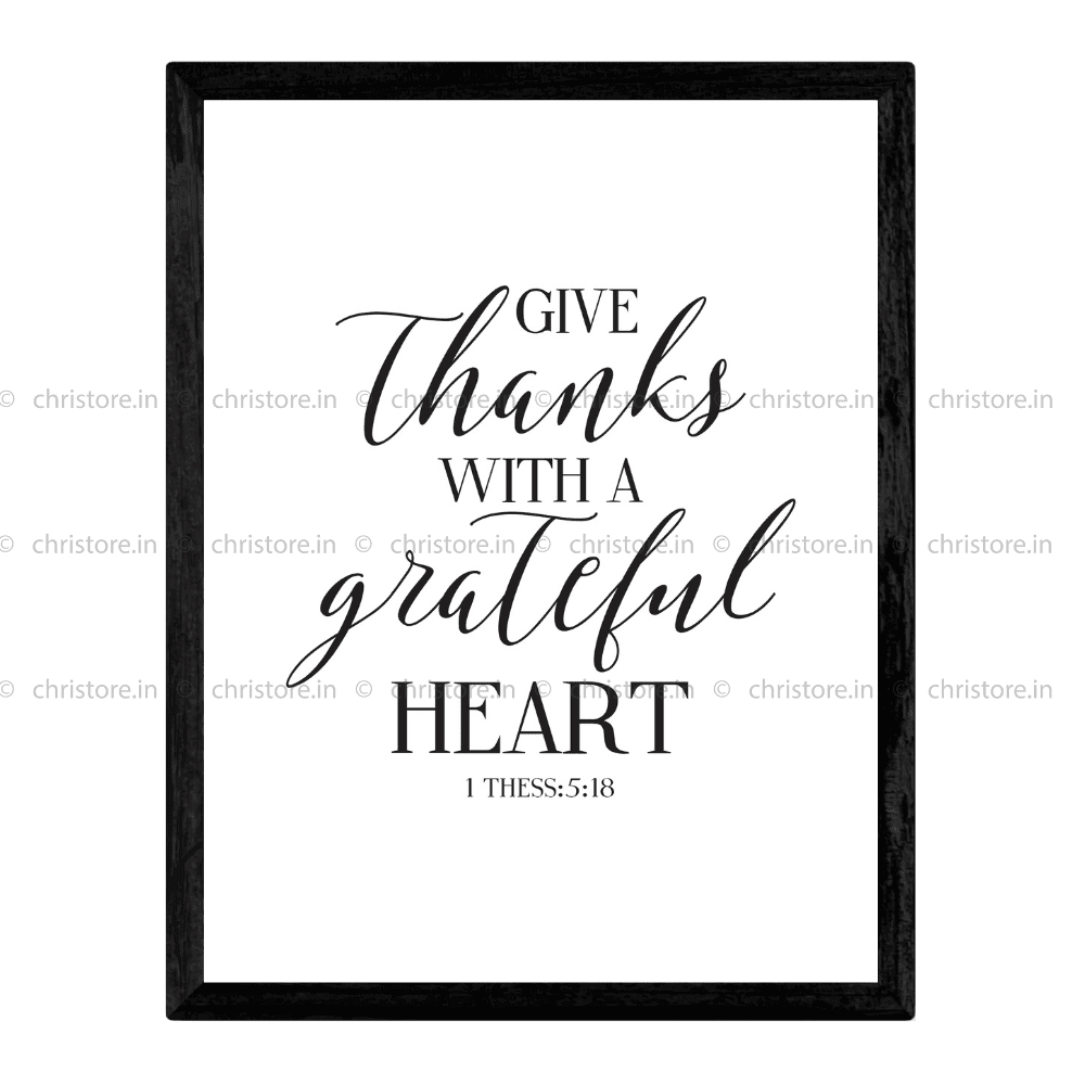 Give Thanks With A Grateful Heart - Christian Quote Frame | Cultivate ...