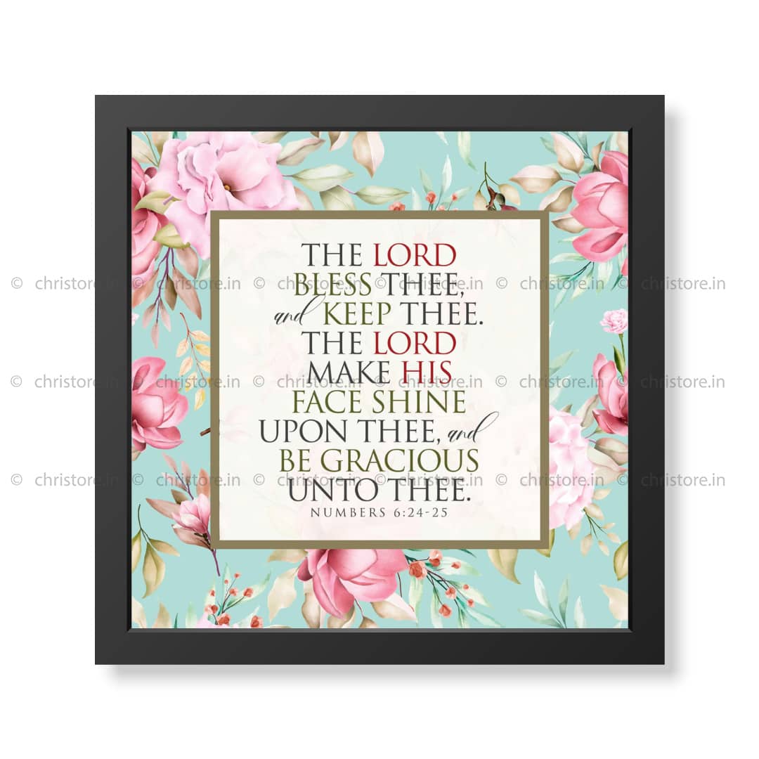 The Lord Bless Thee And Keep Thee - Numbers 6:24 – Christore