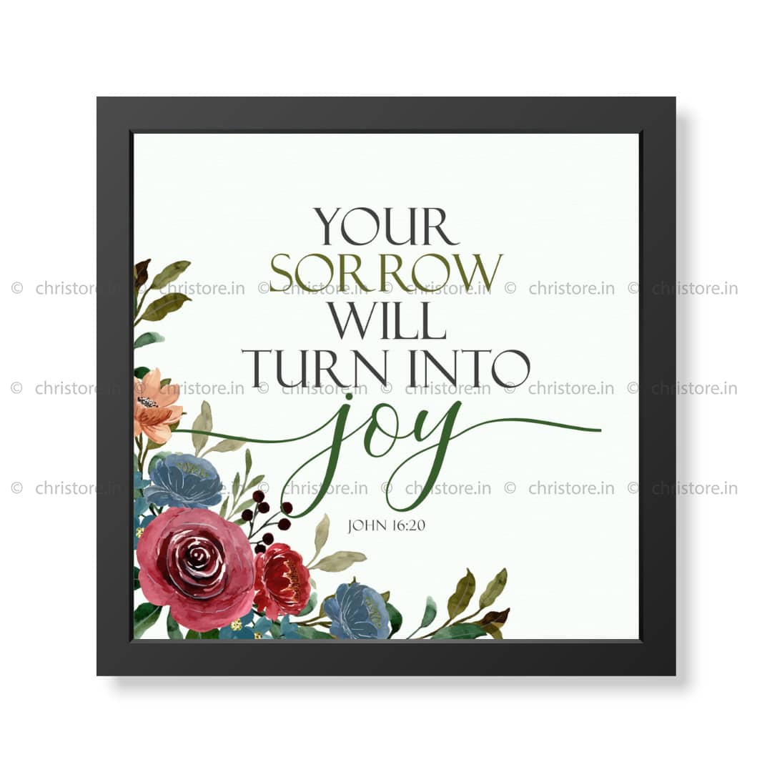 Your Sorrow Will Turn to Joy - John 16:20 Wall Décor | Elegant Home Art ...
